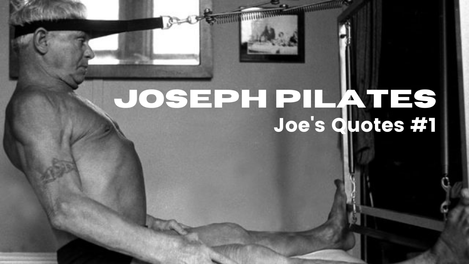 Joseph Pilates Quotations #1 | Birmingham Pilates Studios
